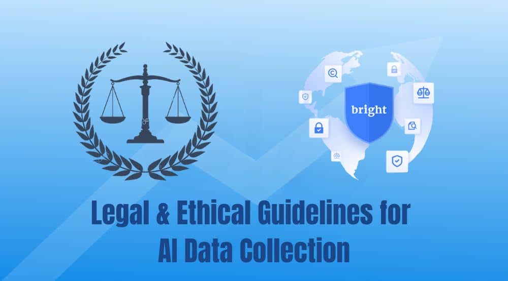 Legal & Ethical Guidelines For AI Data Collection With Bright Data ...